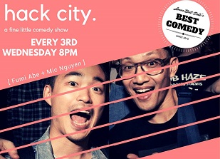Hack City Comedy Show hosted by Fumi Abe & Mic Nguyen